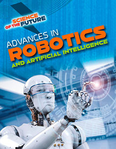 Advances in Robotics and Artificial Intelligence (Paperback) | Raintree